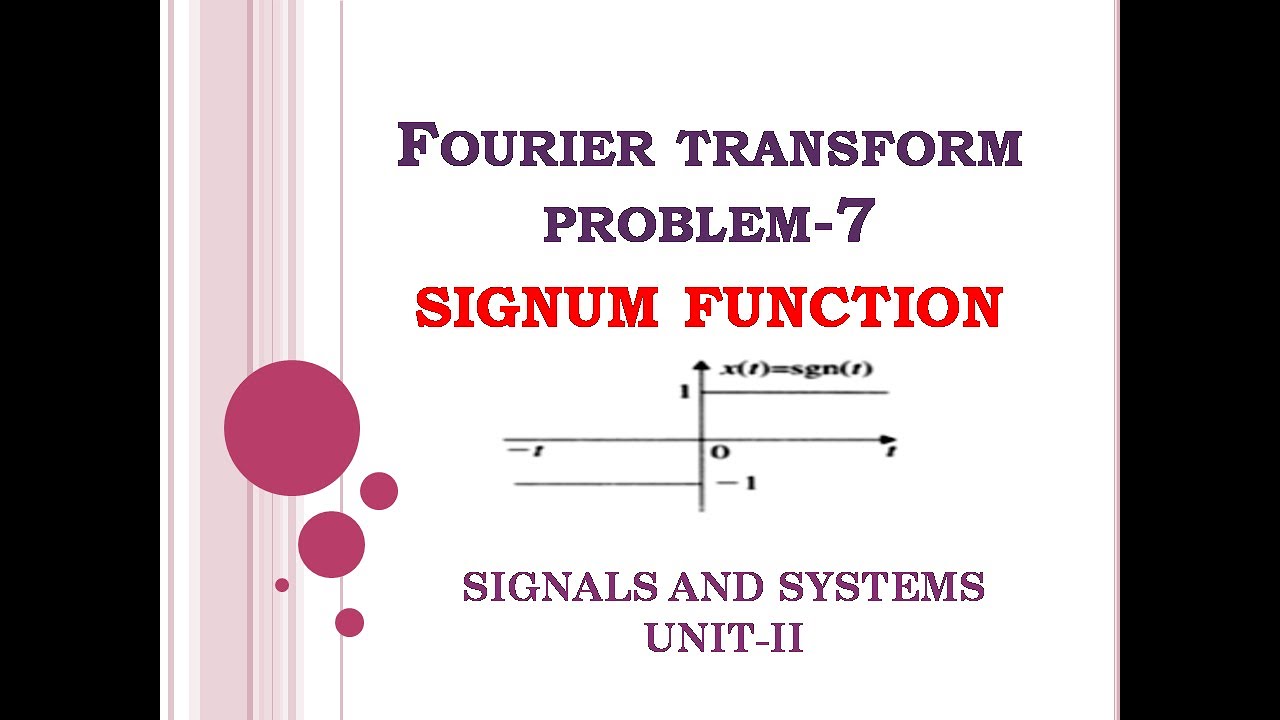 Fourier transform of signum signal | Fourier transform problem -8 - YouTube