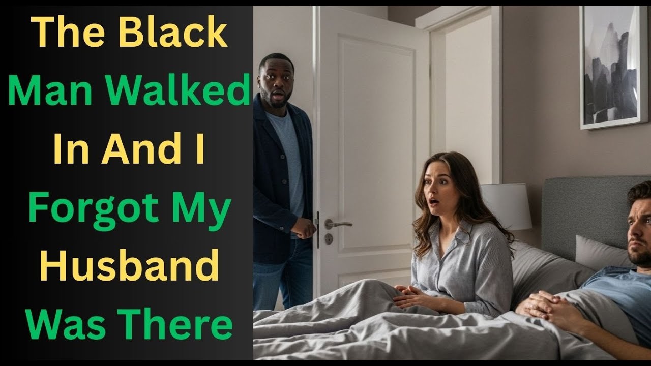 The Black Man Walked In And I Forgot My Husband Was There - YouTube