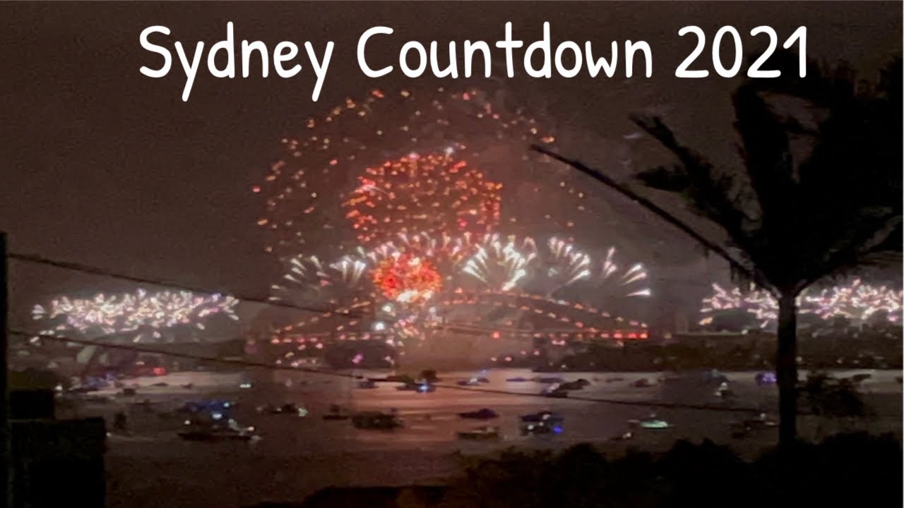 Sydney Countdown 2021 / Happy New Year 2021 /เค้าท์ดาวน์ที่แรกของโลก ...