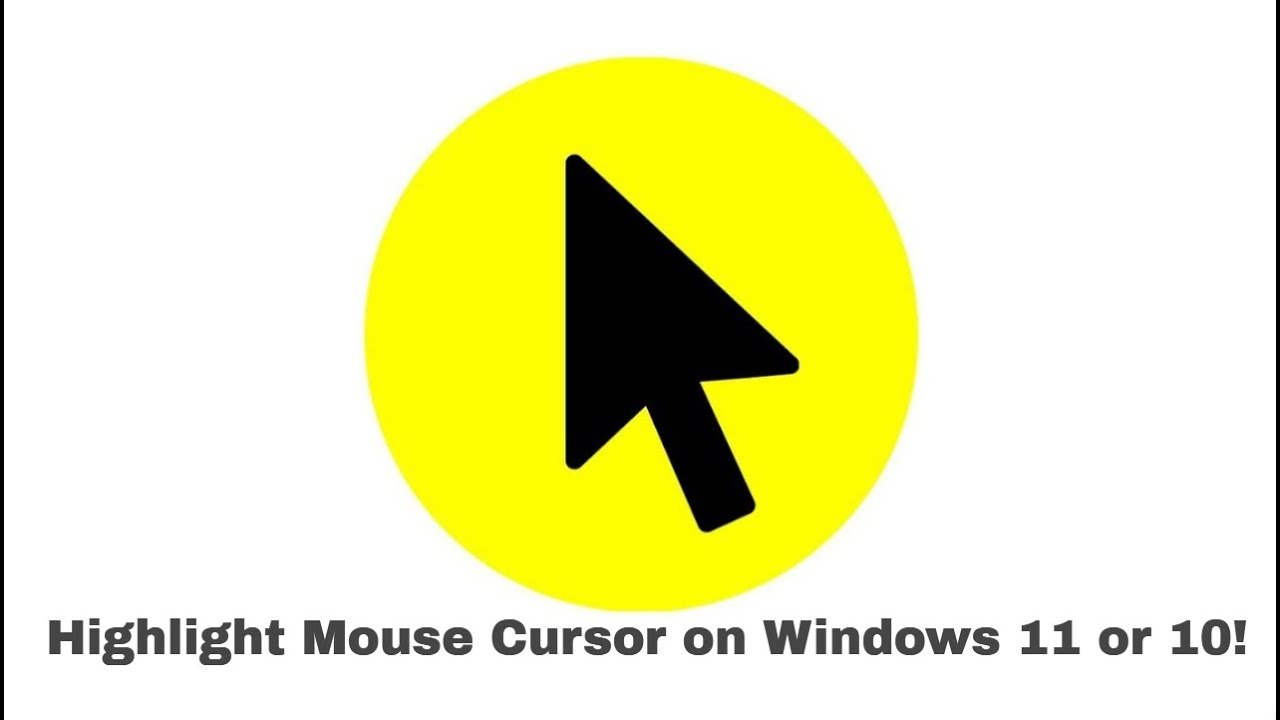 How To Highlight Mouse Cursor On Windows 10 Or 11 YouTube how-to-highlight-mouse-cursor-on-windows-10-or-11-youtube