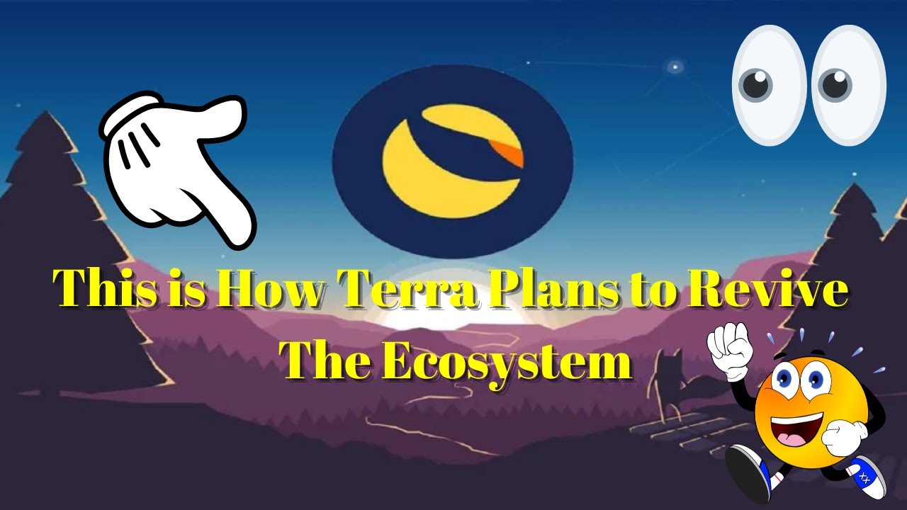 This is How Terra Plans to Revive the Ecosystem, Will LUNC, LUNA & USTC ...