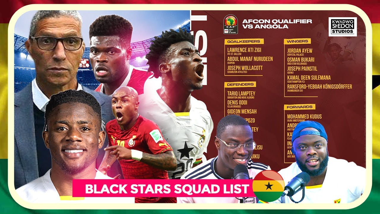 The New Black Stars 🇬🇭 Squad List Is Out And Some Names Are Missing!🇬🇭 ...