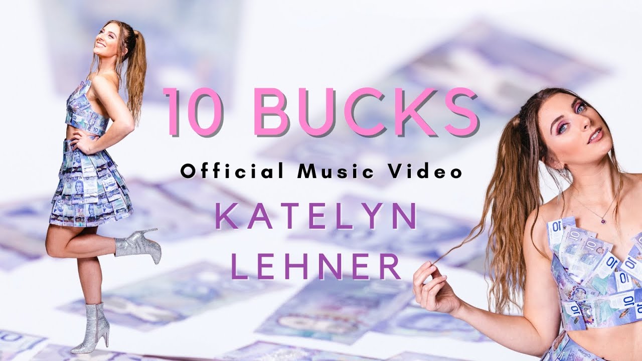 Katelyn Lehner - 10 Bucks (Official Music Video) - YouTube Music