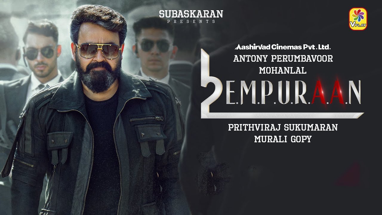 Lucifer 2 Empuraan | Junior Ntr | Aadhi | Liji Mol | Samuthirakani ...