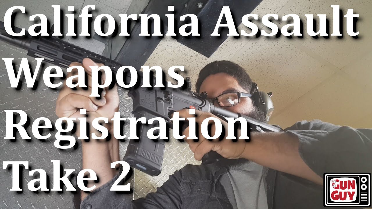 California Assault Weapons Registration Take 2 - YouTube