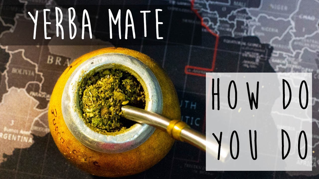 Yerba Mate || Argentinian Tea Recipe - YouTube