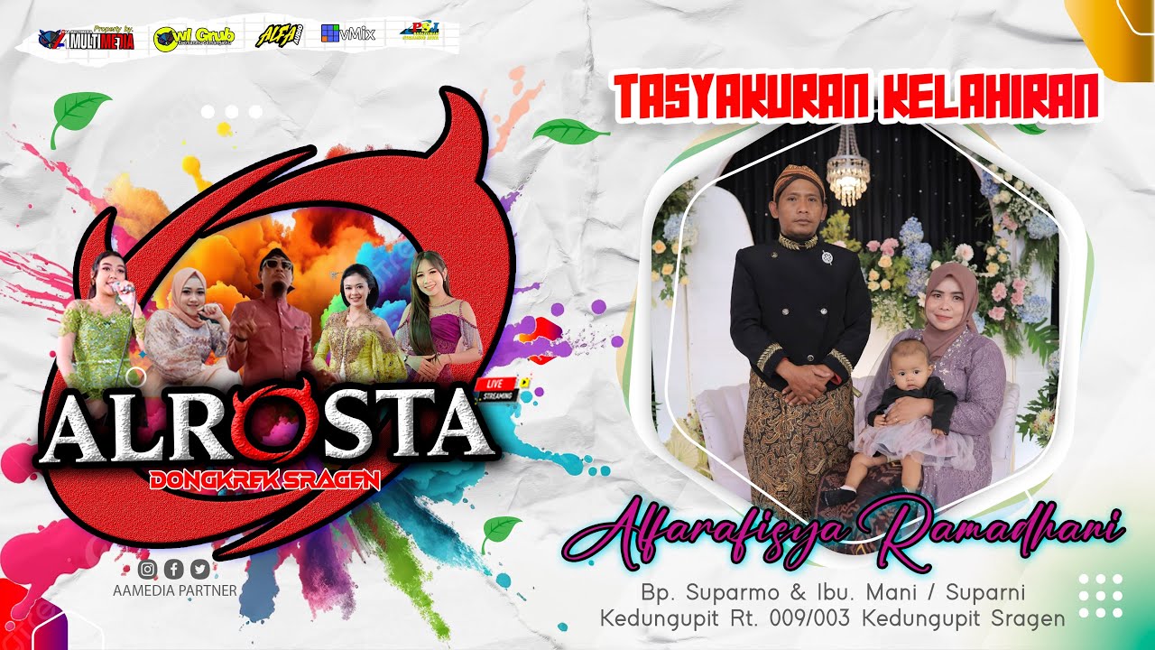 🔴LIVE ALROSTA II TASYAKURAN KELAHIRAN ALFARAFISYA RAMADHANI II ALFA ...