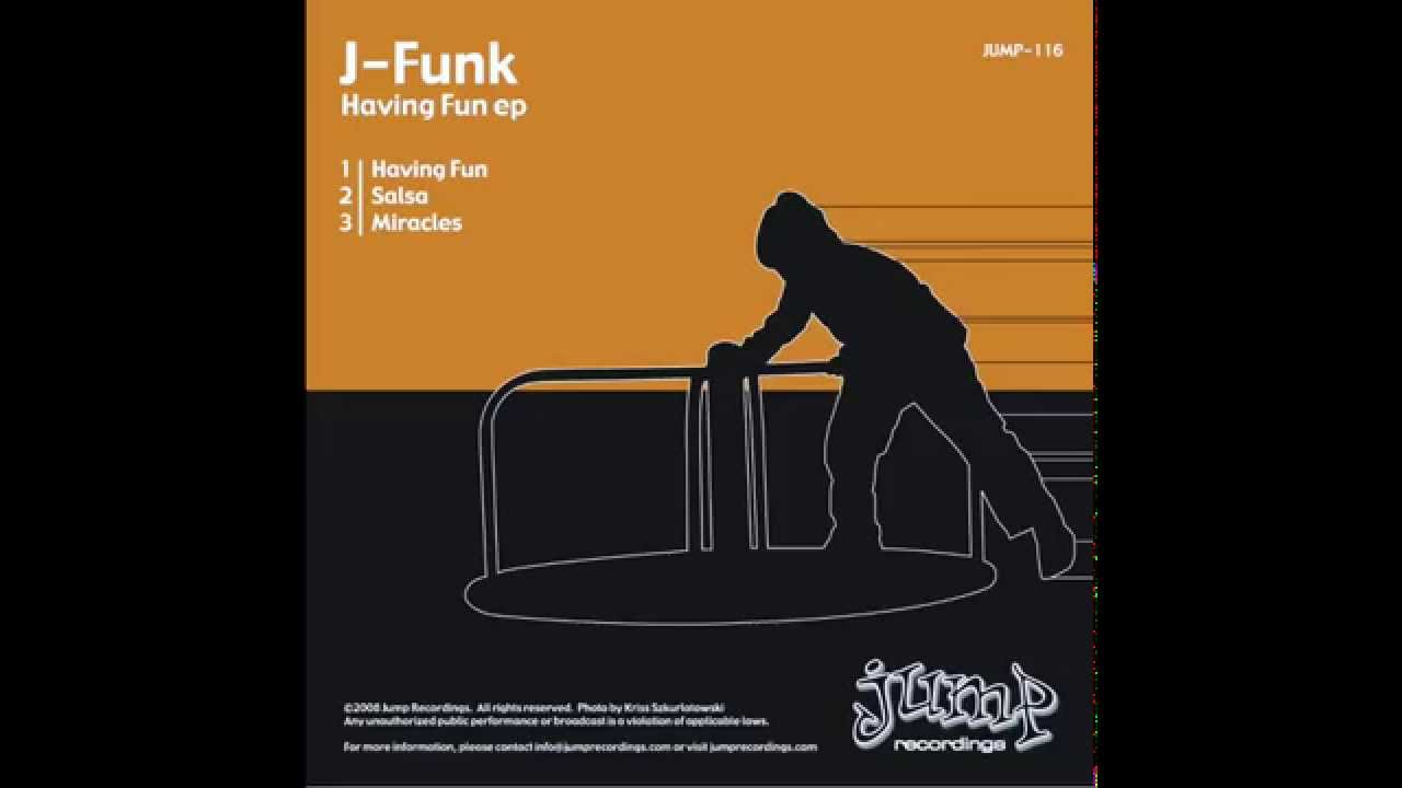 J-Funk - Miracles - Having Fun EP (Jump Recordings) - YouTube