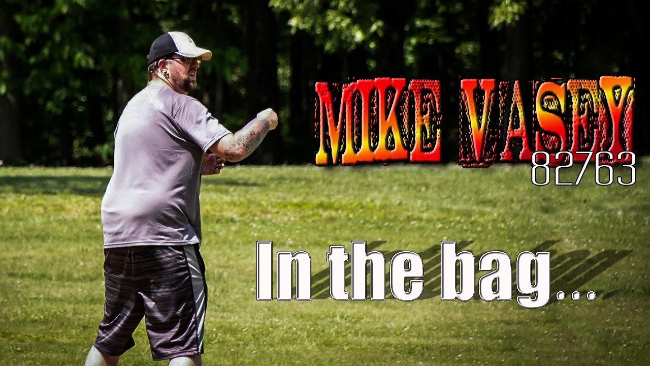 Mike Vasey In The Bag 2017 - YouTube