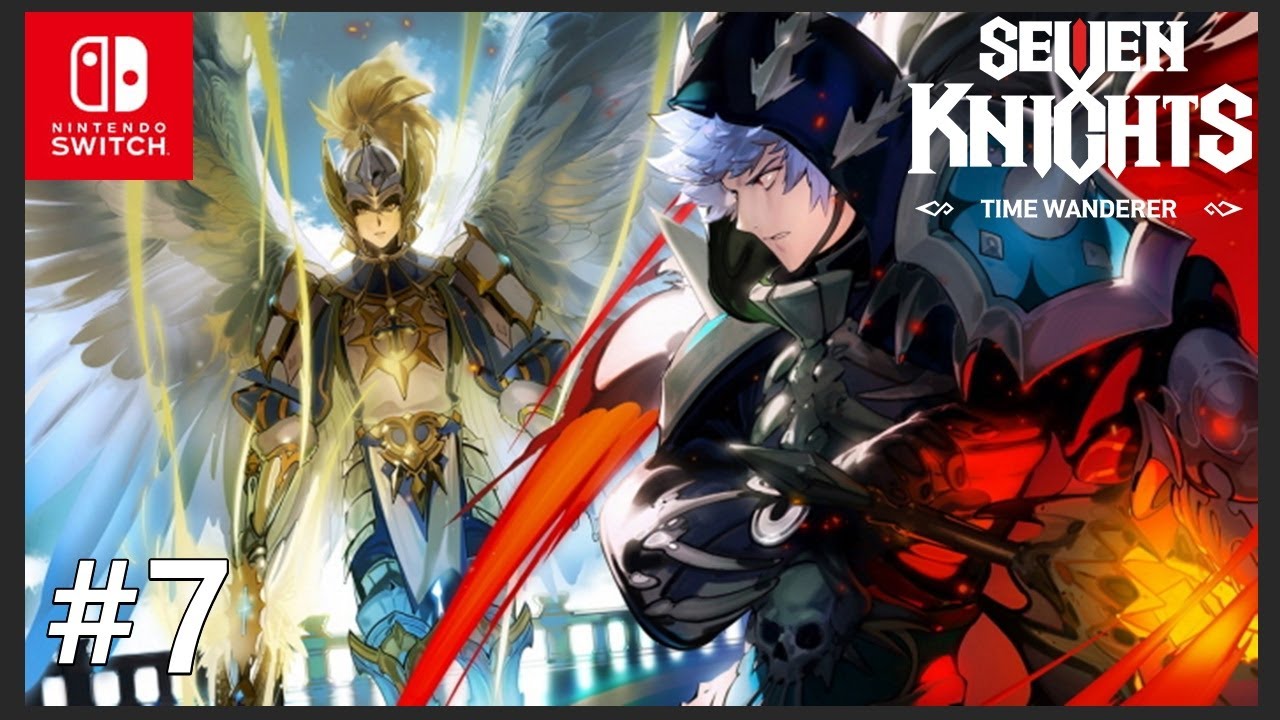 루디와 크리스의 싸움, 그리고....? - 닌텐도 스위치 세븐나이츠 타임 원더러#7 (Seven Knights Time ...
