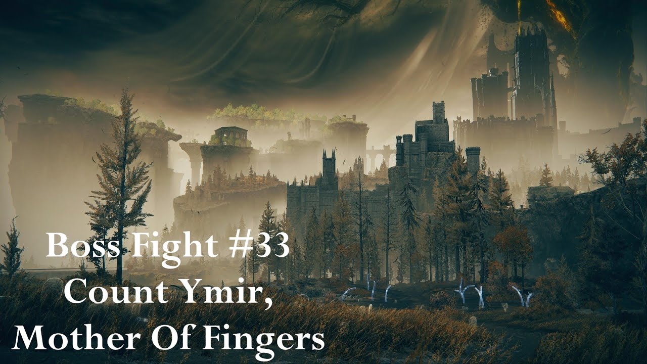 Elden Ring : Shadow Of The Erdtree 33rd Boss Fight - Count Ymir, Mother Of Fingers - YouTube