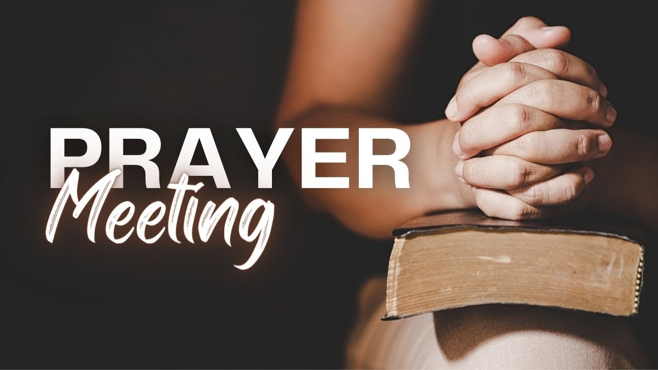 LIVE STREAMING | Prayer Meeting - YouTube