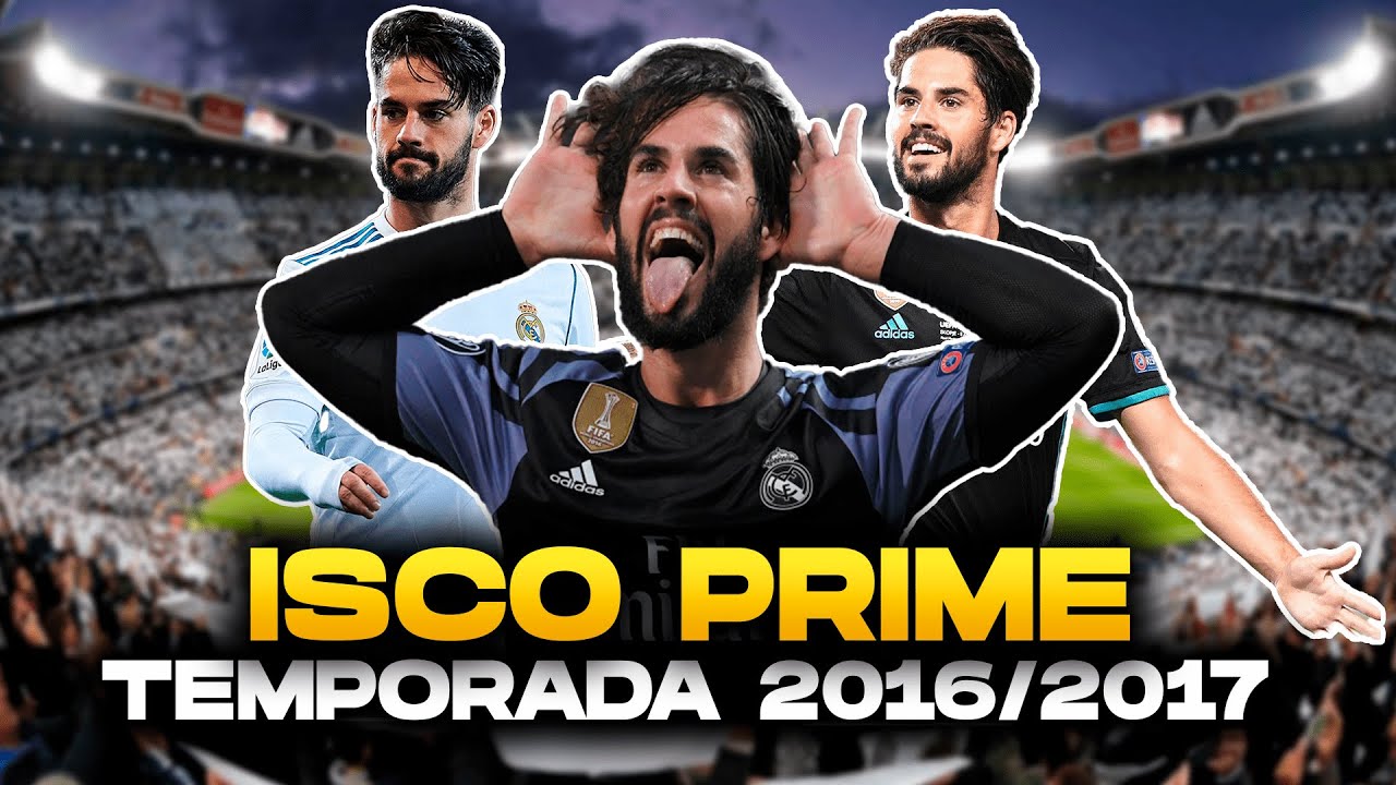 ISCO PRIME (2016-2017) SKILLS, JUGADAS Y GOLES - YouTube