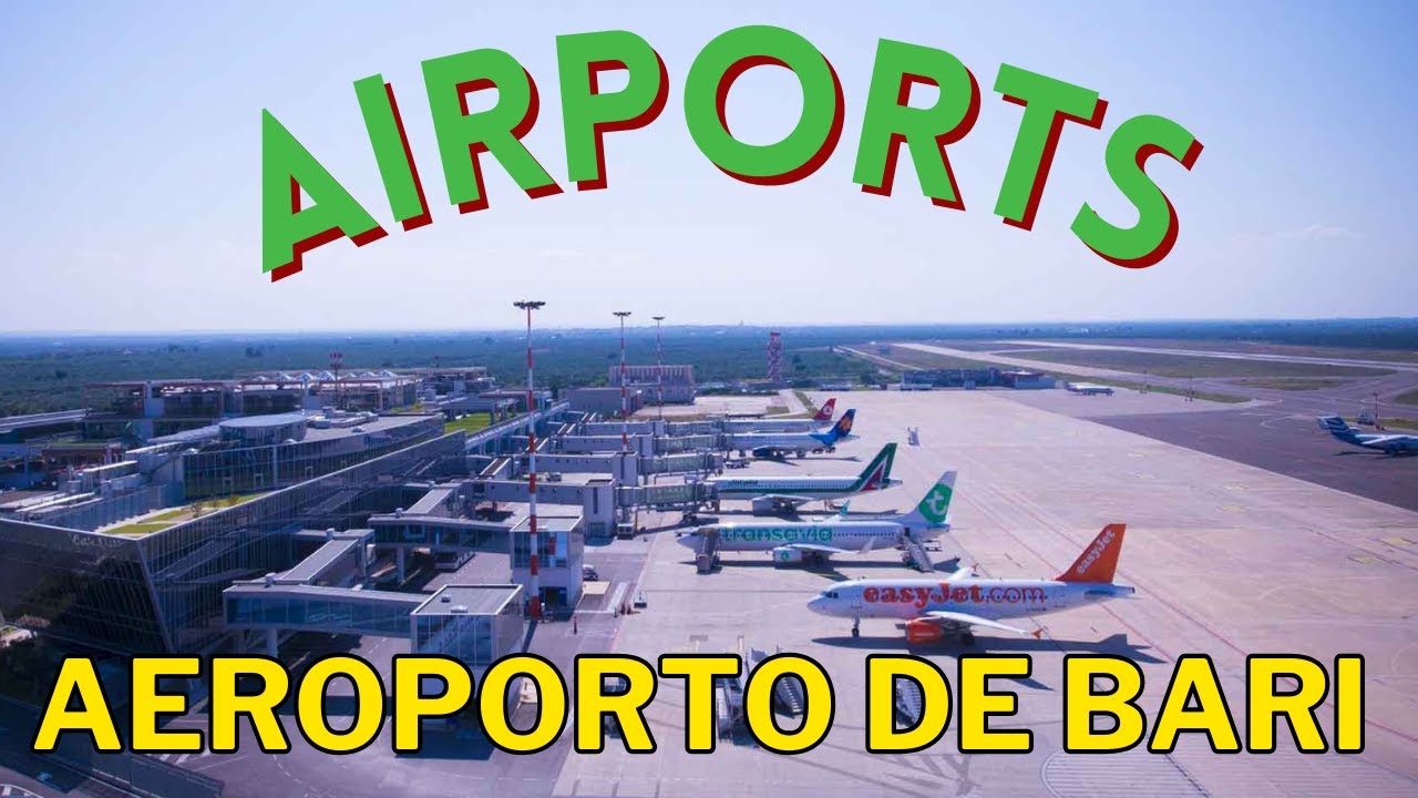 CONHEÇA O AEROPORTO DE BARI (BRI) NA ITÁLIA - WOA - WORLD OF AIRPORTS ...