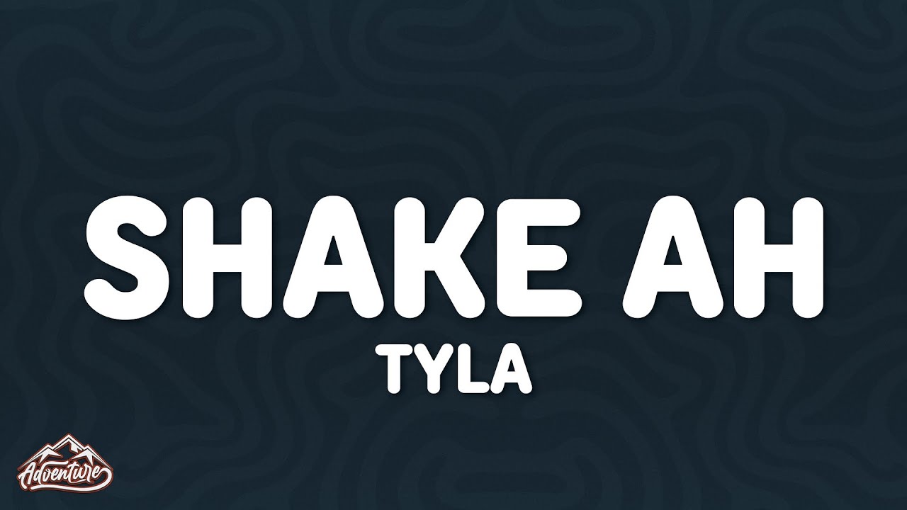 Tyla - SHAKE AH (Lyrics) ft. Tony Duardo, Optimist Music ZA, Ez Maestro ...