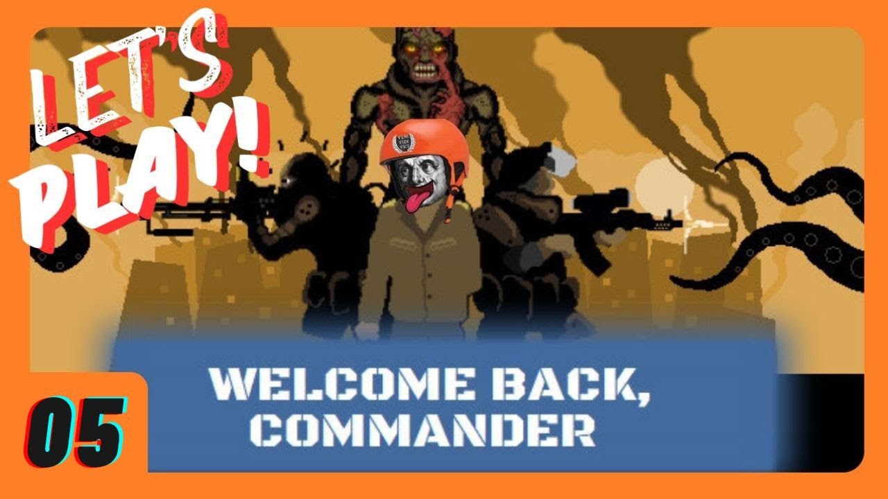 Welcome Back Commander ¦ Zombie Horde Roguelike ¦ 05 - Raging against ...