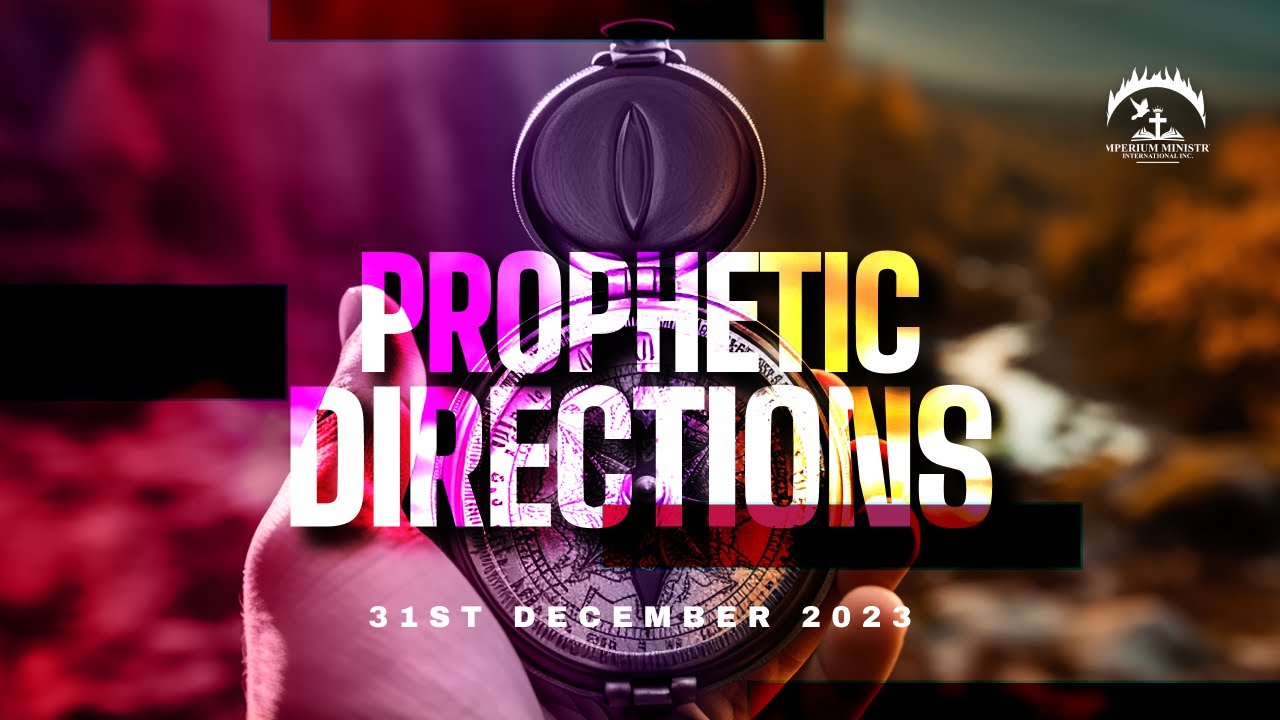 Prophetic Directions II Imperium Ministries International - YouTube