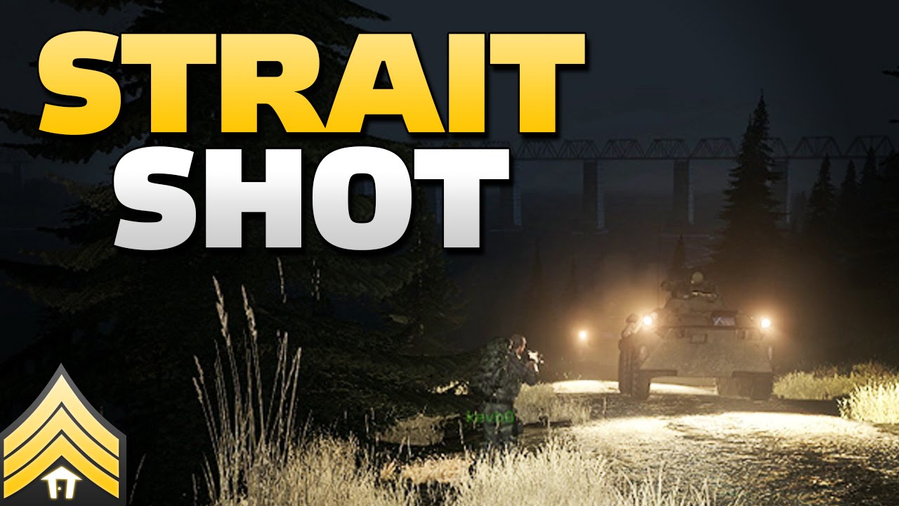 Strait Shot - Arma 3 Dawn Assault - YouTube