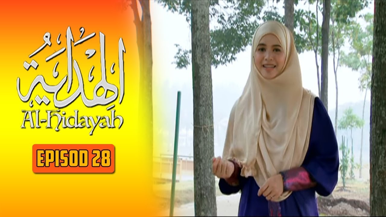 [FULL] Al-Hidayah (2014) | Episod 28 - YouTube