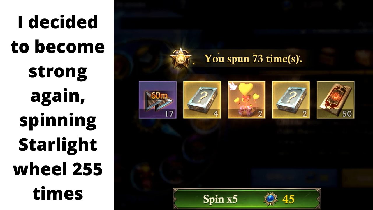 I decided to become strong again, spinning Starlight wheel 255 times ...
