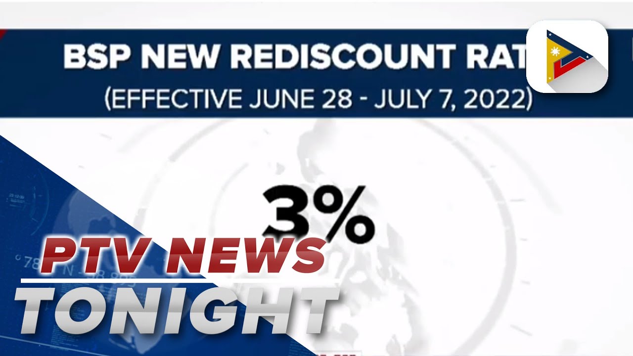 BSP announces new rediscount rates effective June 28 - YouTube