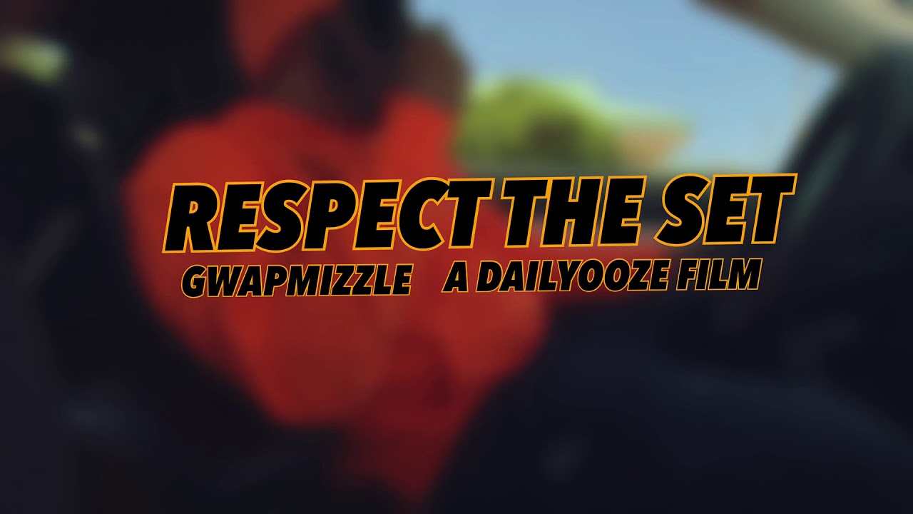 GwapMizzle- Respect the Set - YouTube