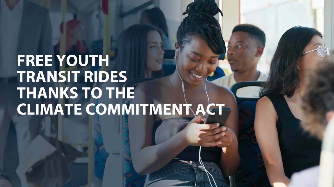 Climate Commitment Act: A Year of Free Transit Rides for Youth - YouTube