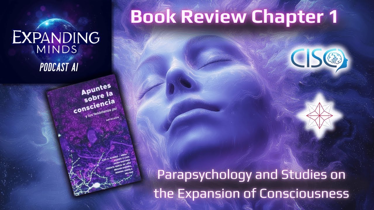 Expanding Minds | Chapter 1: A Deep Dive into Parapsychology & Expanded ...