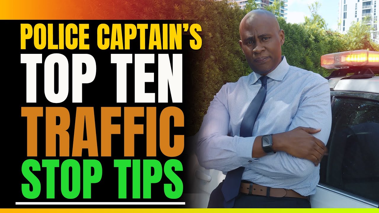 Police Captain Porter and His Top 10 Traffic Stop Tips. - YouTube