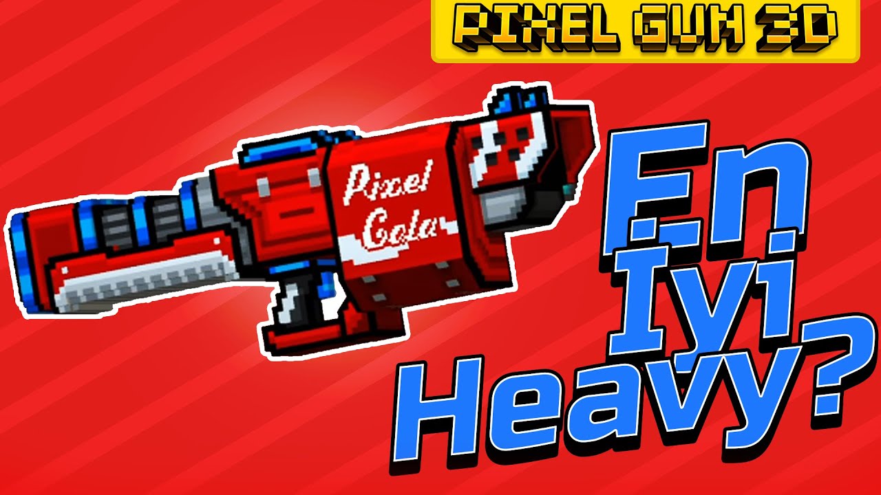 Alınabilecek En Iyi Heavy ? Pixel Cola Refresher - YouTube