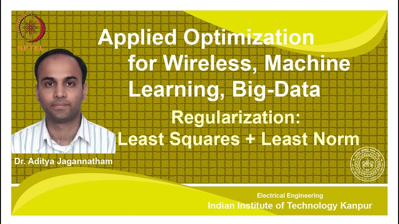 noc18-ee31-Lec 46 | Applied Optimization | Regularization | IIT Kanpur - YouTube