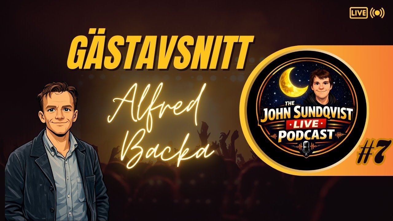 # 7 John Sundqvist LIVE Podcast Gästavsnitt Alfred Backa - YouTube