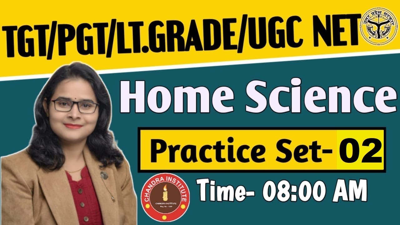 TGT/LT GARDE/PGT/UGC NET | HOME SCIENCE | PRACTICE SET-02 | home ... TGT/LT GARDE/PGT/UGC NET | HOME SCIENCE | PRACTICE SET-02 | home ...