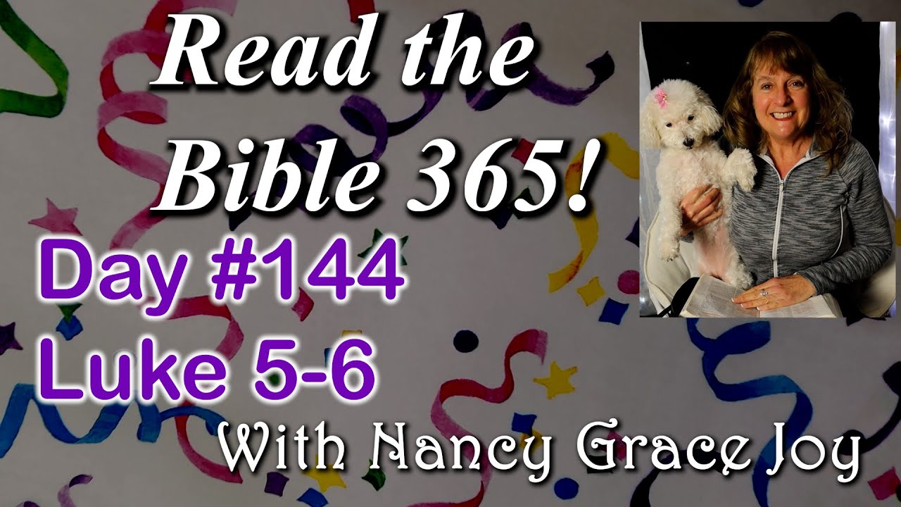 Bible365- Day #144 -Luke 5-6 #bible365 #nancygracejoy # ...