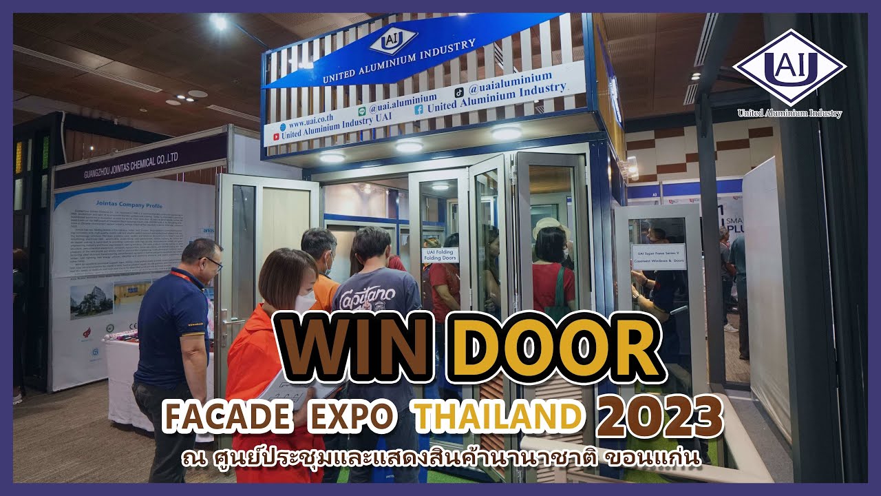 บรรยากาศบูธ UAI ภายในงาน WINDOOR FACADE EXPO THAILAND 2023 @ขอนแก่น - YouTube