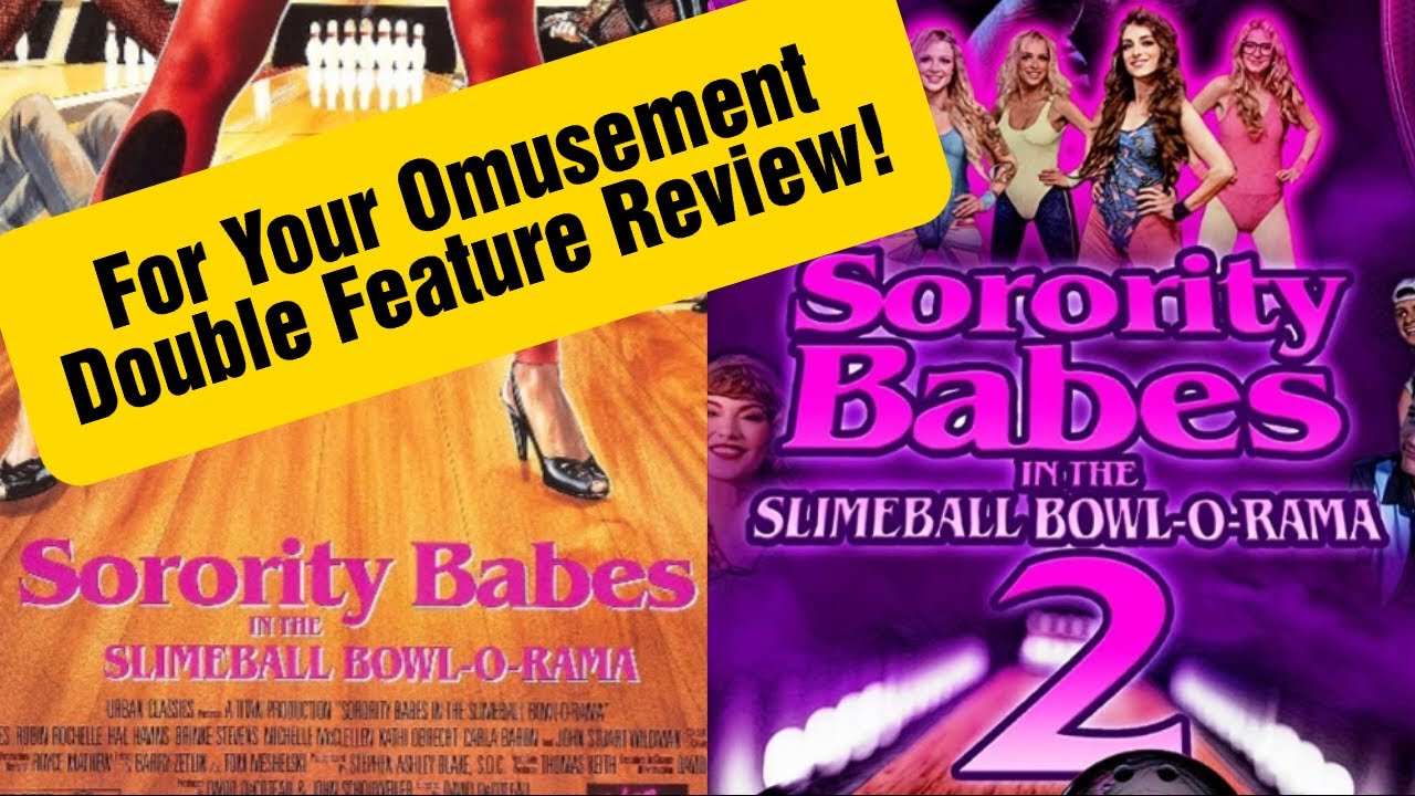 SORORITY BABES IN THE SLIMEBALL BOWL-O-RAMA 1 & 2 movie reviews (w ...