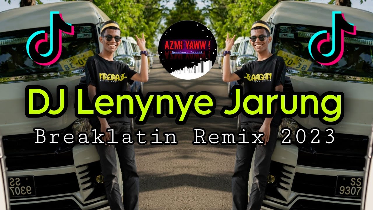 DJ LENYNYE JARUNG | BREAKLATIN REMIX ( DJ AzmiYaw ) - YouTube Music