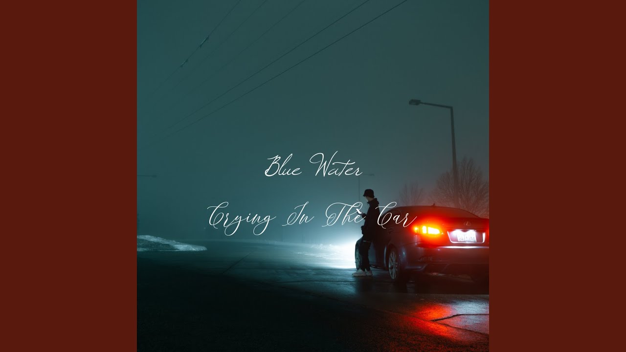 Crying In The Car - YouTube