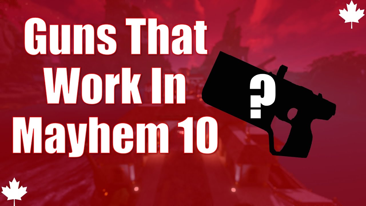 Guns That STILL Work in Mayhem 10 (Whats Guns to Use for Early Mayhem ...