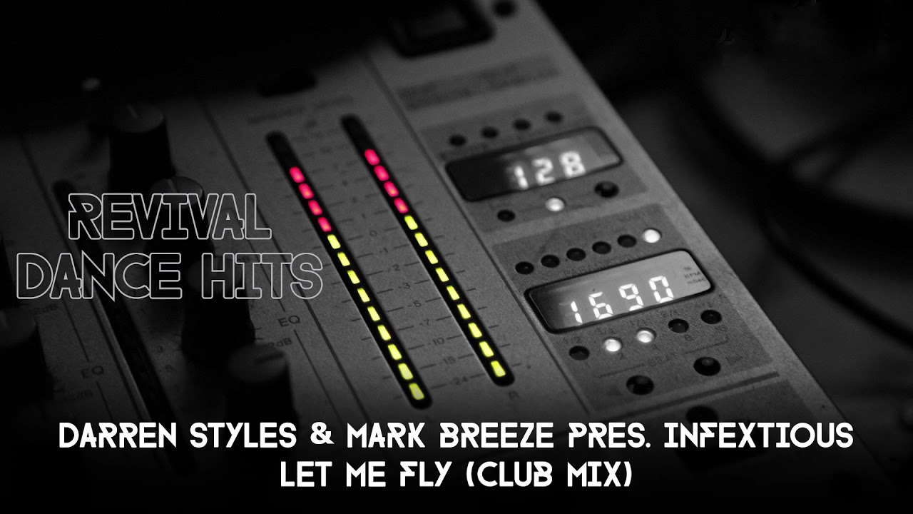 Darren Styles & Mark Breeze Pres. Infextious - Let Me Fly (Club Mix ...