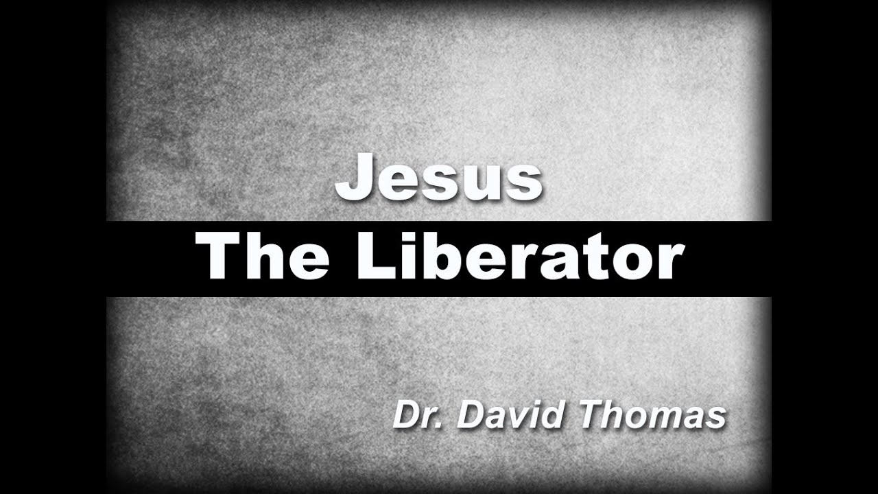 Jesus, The Liberator - YouTube