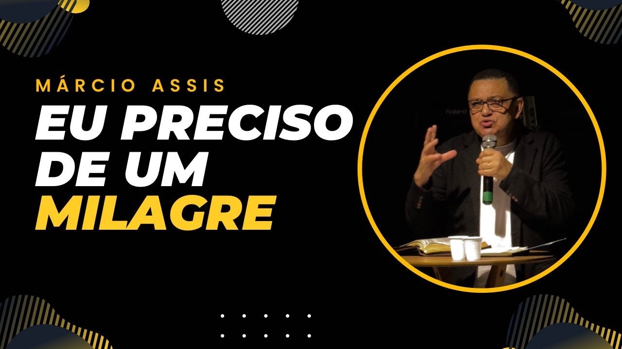 Eu Preciso de um Milagre - YouTube
