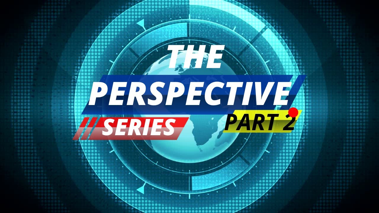 The PERSPECTIVE Series - YouTube