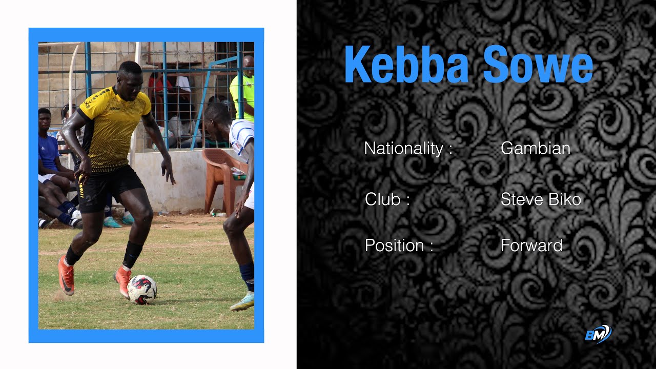Kebba Sowe #21 | Highlights | Forward | 2023 GFF National League 1 ...