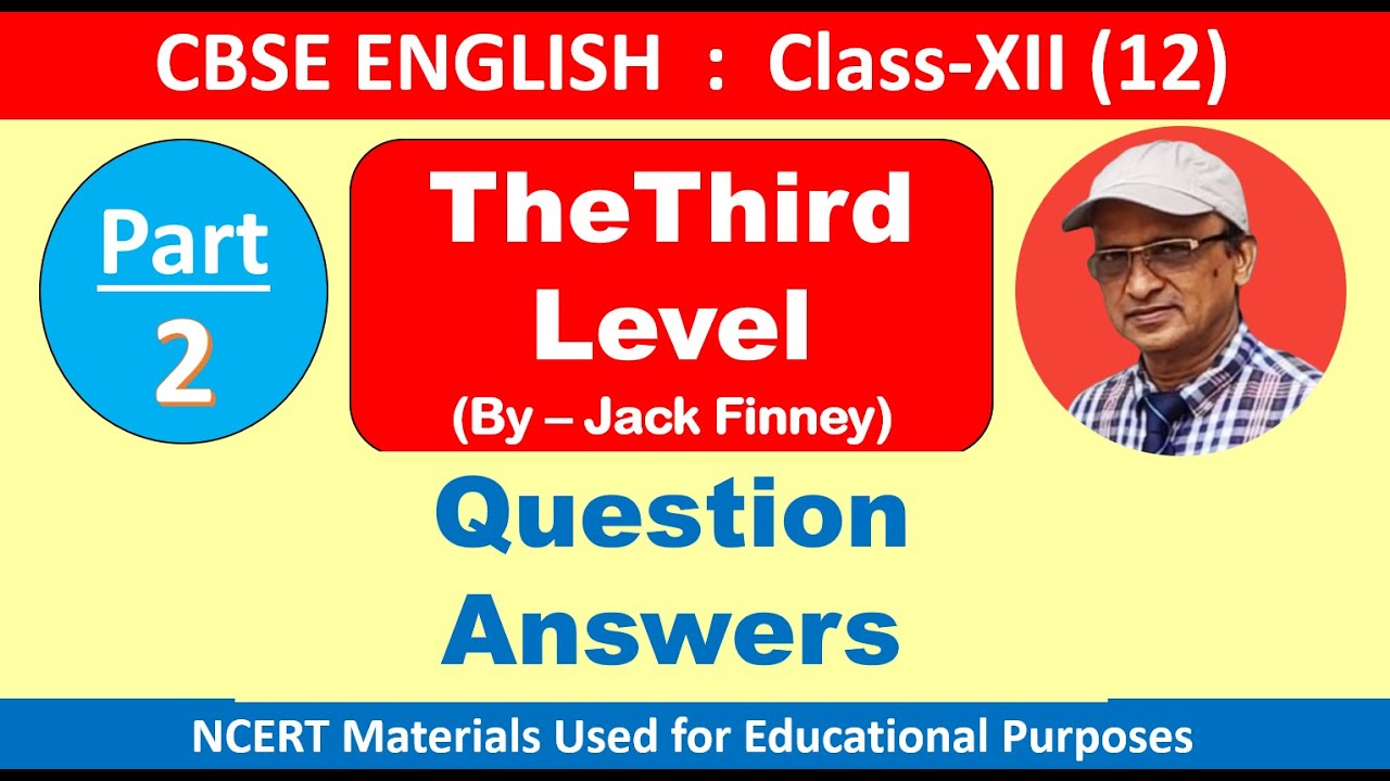 The Third Level Question Answers CBSE English Class 12 cbseenglish the-third-level-question-answers-cbse-english-class-12-cbseenglish