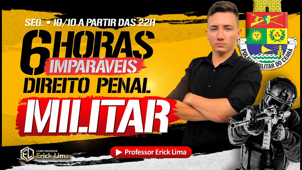 IMERSÃO PMCE - 6H DE PENAL MILITAR | Prof. Erick Lima - YouTube