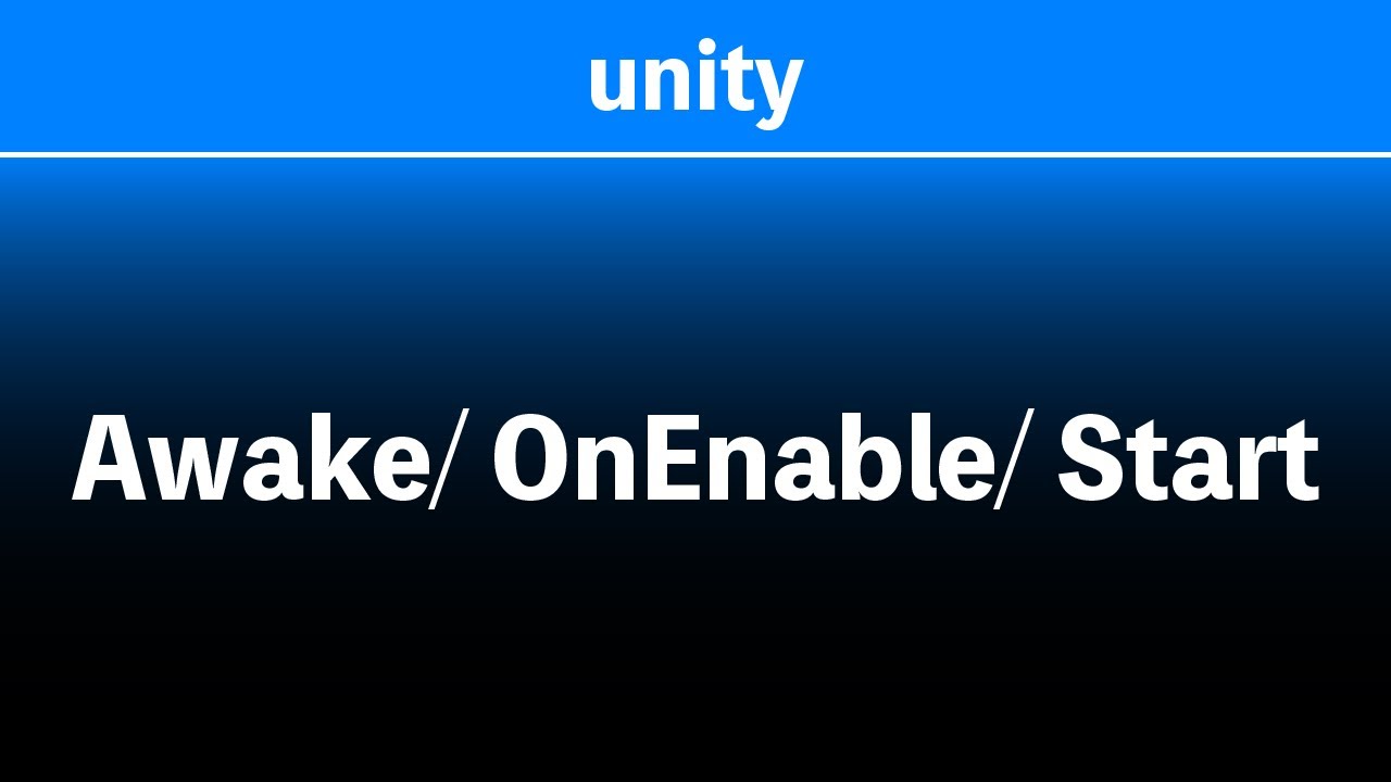 Awake/ OnEnable/ Start : Event関数の動きをどこよりも詳細に解説 : unity - YouTube