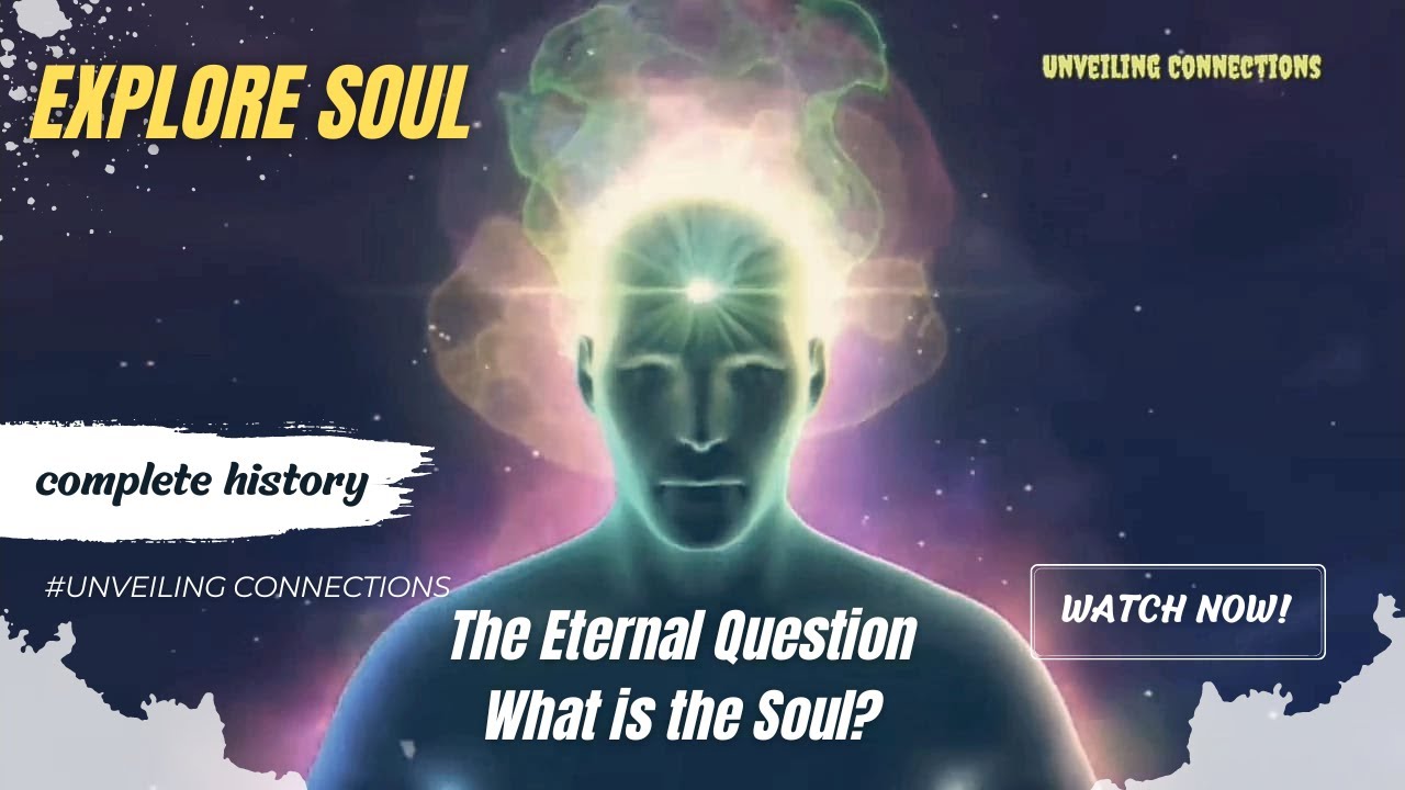 the Soul A Journey Through Ancient Cultures, Religions, and Science ...