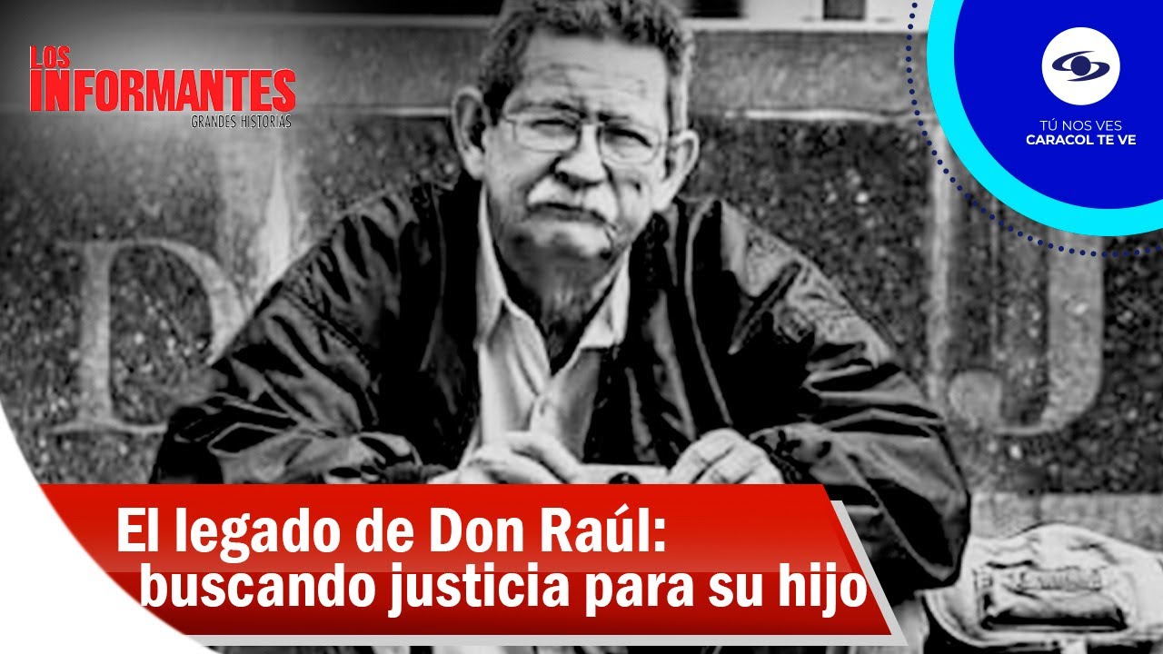 El legado de Don Raúl: buscando justicia en memoria del cabo Carvajal ...