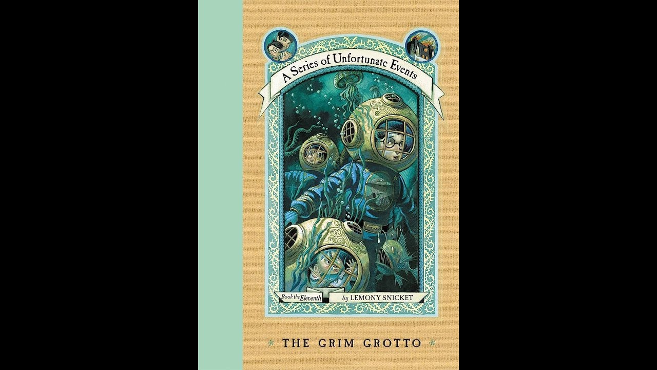 Plot summary, “The Grim Grotto” by Lemony Snicket in 6 Minutes - Book ...